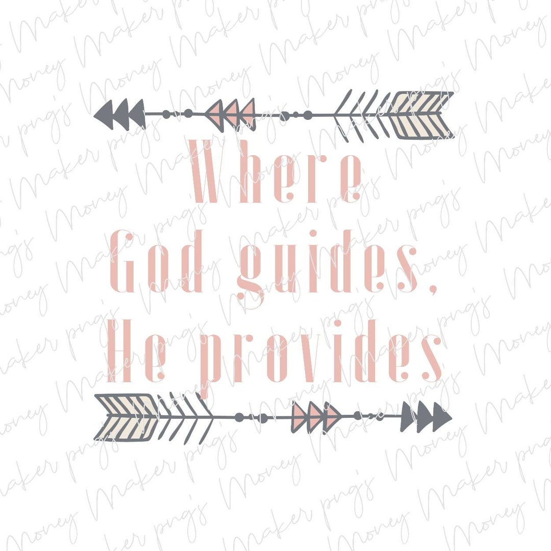 God Guides Where He Provides PNG, God, Boho Christian Clip Art ...