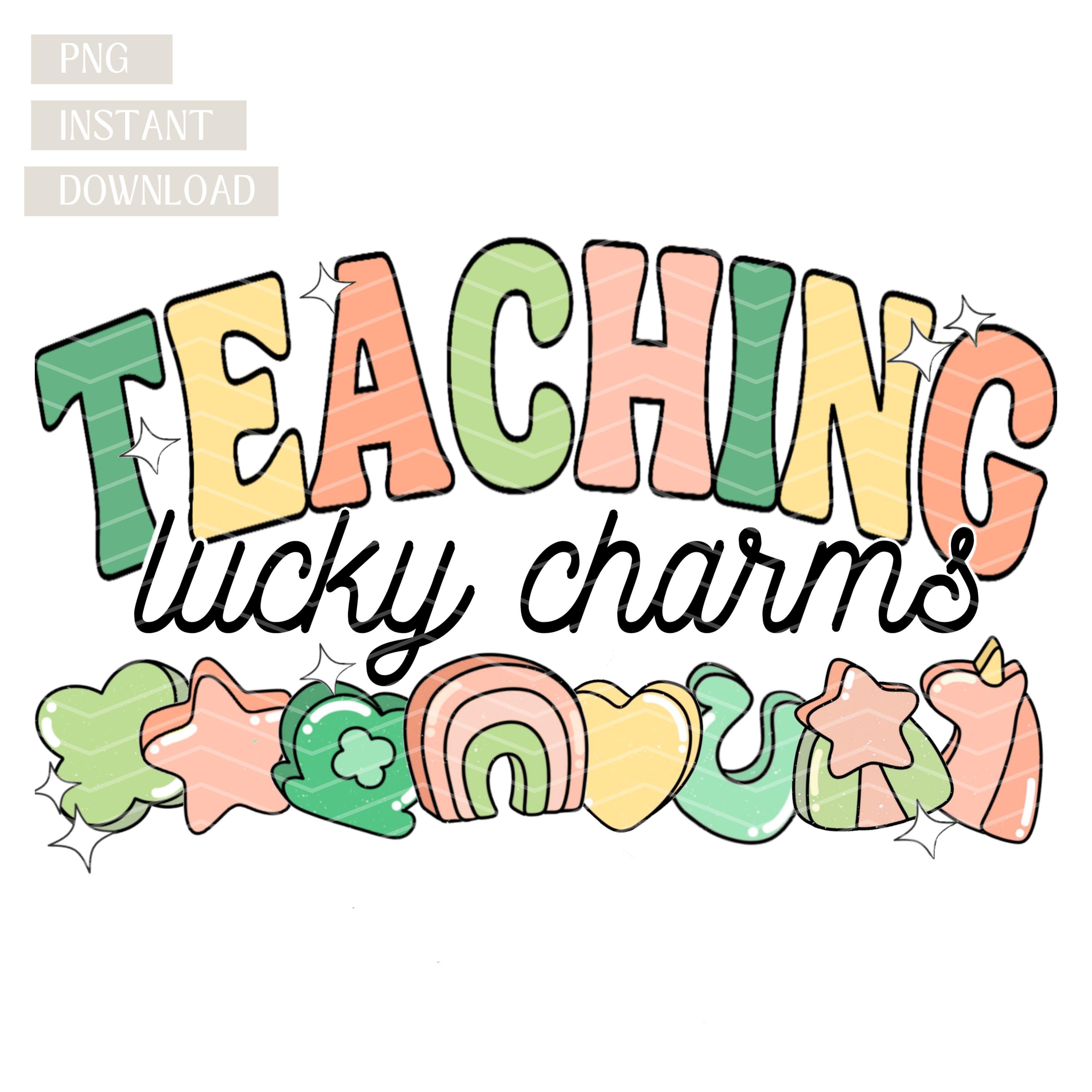 Teaching Lucky Charms Png, St Patrick's Day Svg, Cute Teacher, St Paddy ...