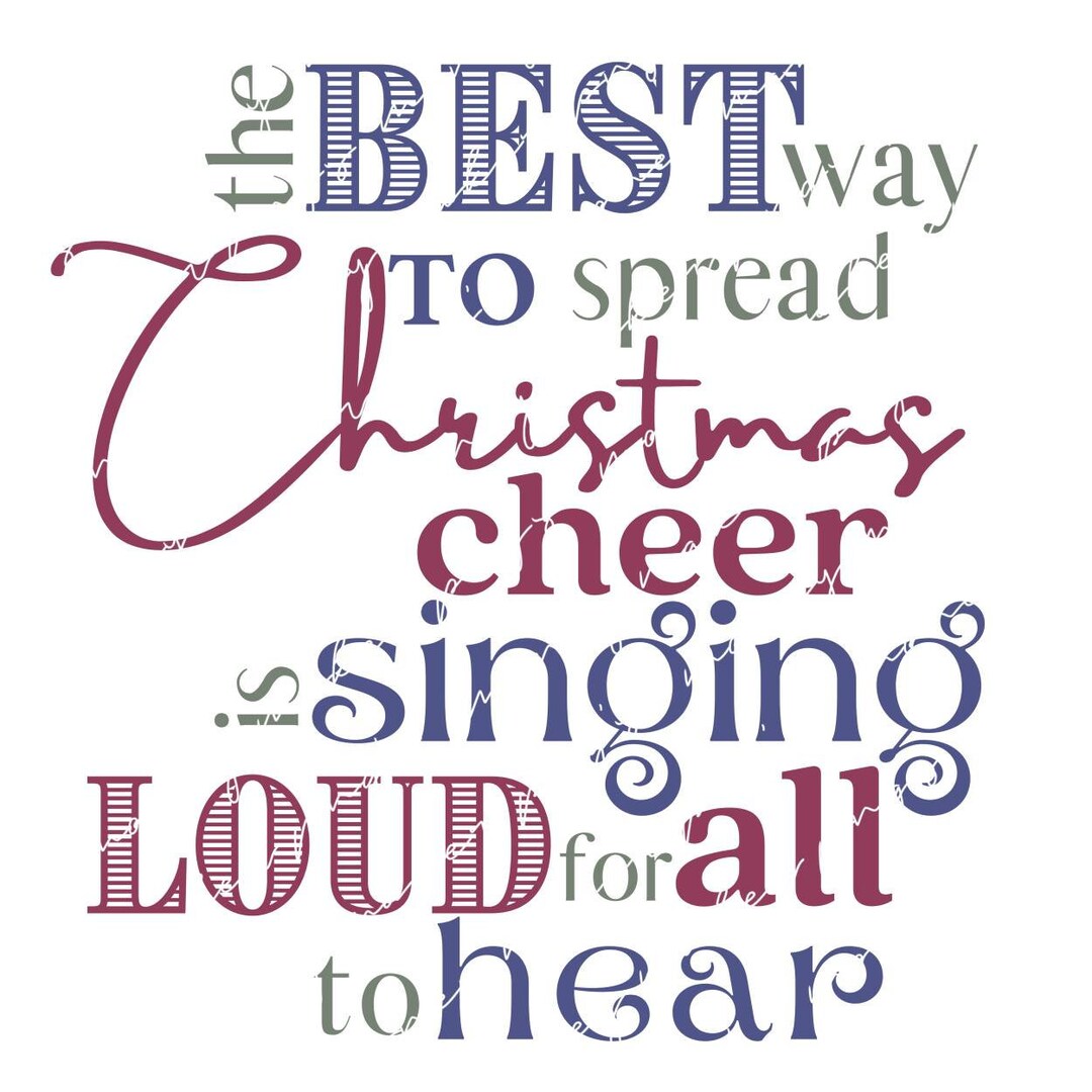 Christmas Clip Art, Christmas Cheer Singing Loud PNG, Elf Quote XMAS ...