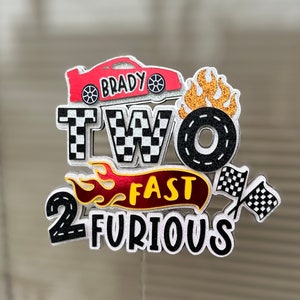 Two Fast 2 Furious Personalized Cake Topper - 2nd Birthday Race Car - Etsy