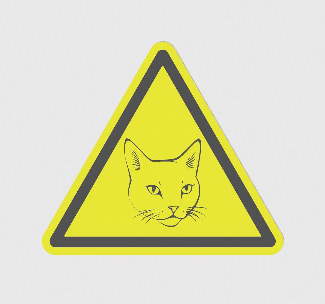 Cat Danger Sign, caution Our Furry Boss is on Guard Here for Safety Vol ...