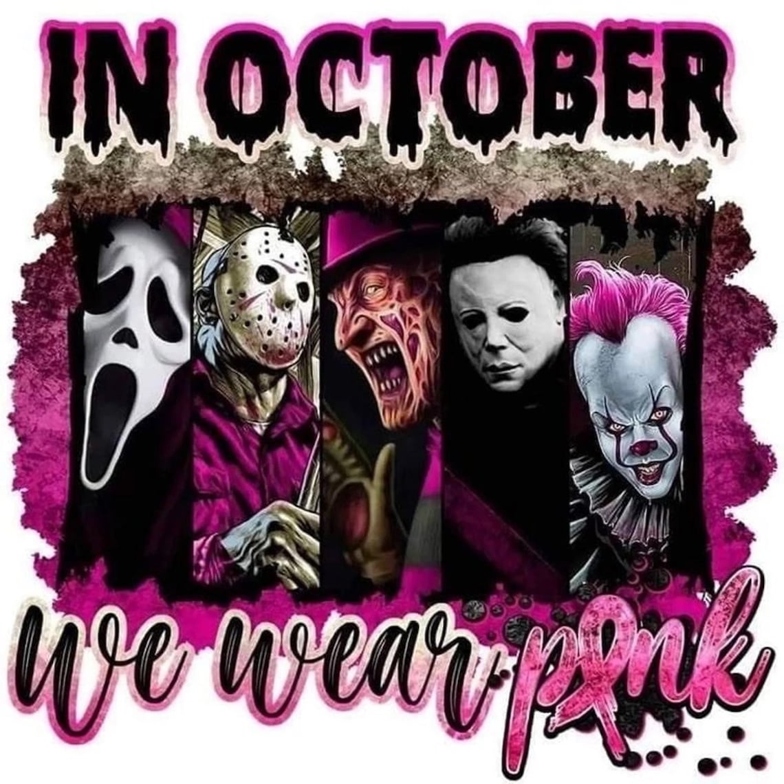 In October We Wear Pink Horror Faces Sublimation Instant - Etsy