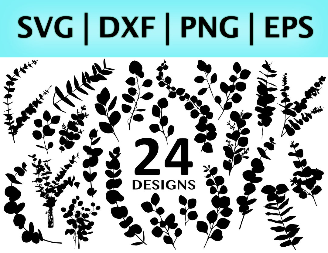 Eucalyptus SVG Bundle (24 Designs) Silhouette Cut File | Svg Png Dxf ...