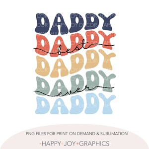 Best Daddy Png Daddy Wavy Text Png Retro Daddy Png Fathers Day Png New ...