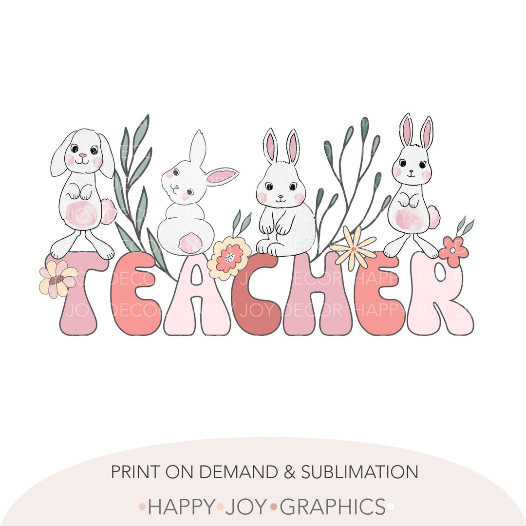 Easter Bunny Teacher Png Sublimation, Easter Nurse Shirt Png, Happy ...
