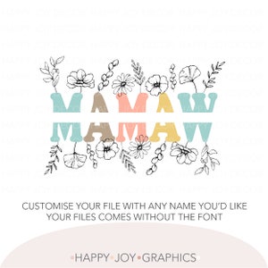 Customizable Mamaw Png Mamaw Shirt Mamaw Sweater Split Name File ...
