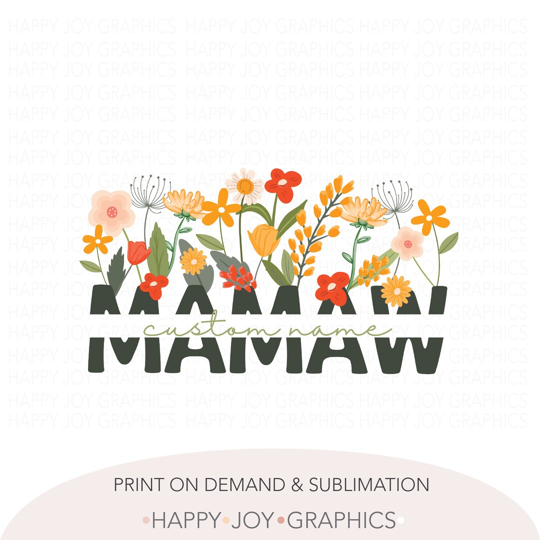 Customizable Mamaw Png Sublimation Mamaw Shirt Mamaw Sweater Promoted ...