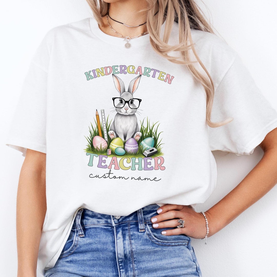Kindergarten Teacher Easter Shirt Png Custom Kindergarten Teacher Png ...