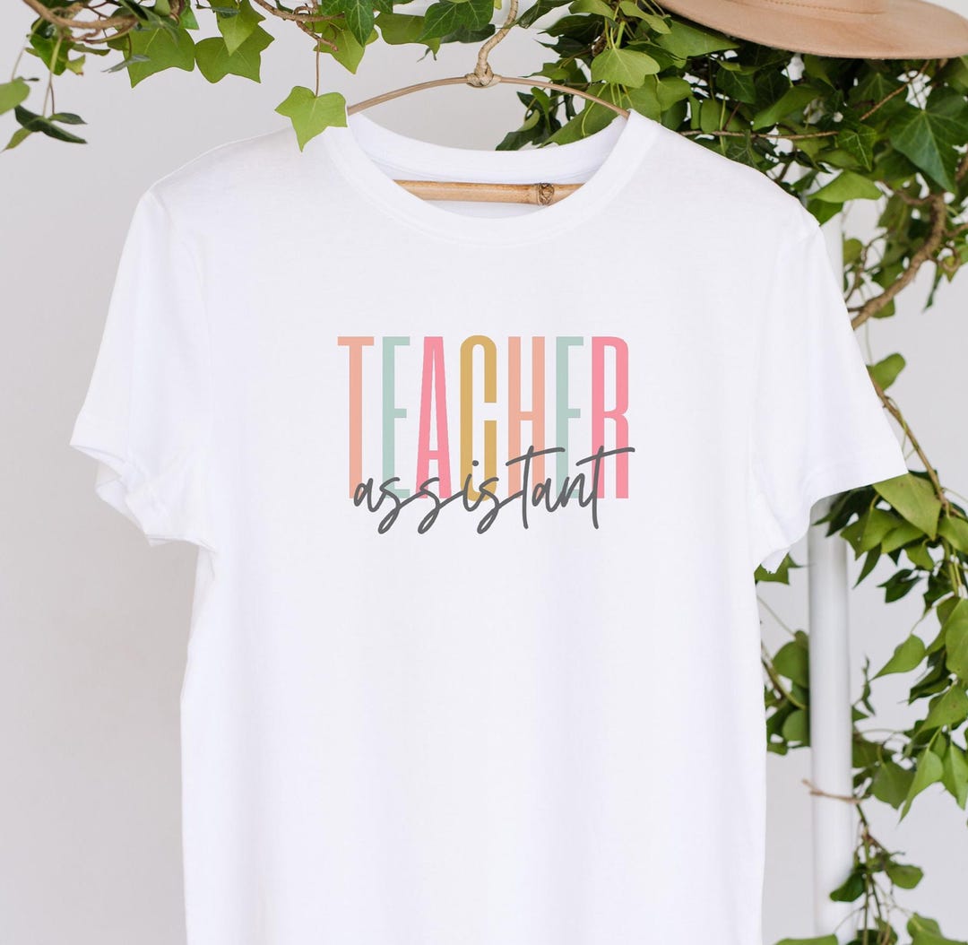 Teacher Assistant Sublimation Png, Teacher Shirt Png Design, Teacher ...