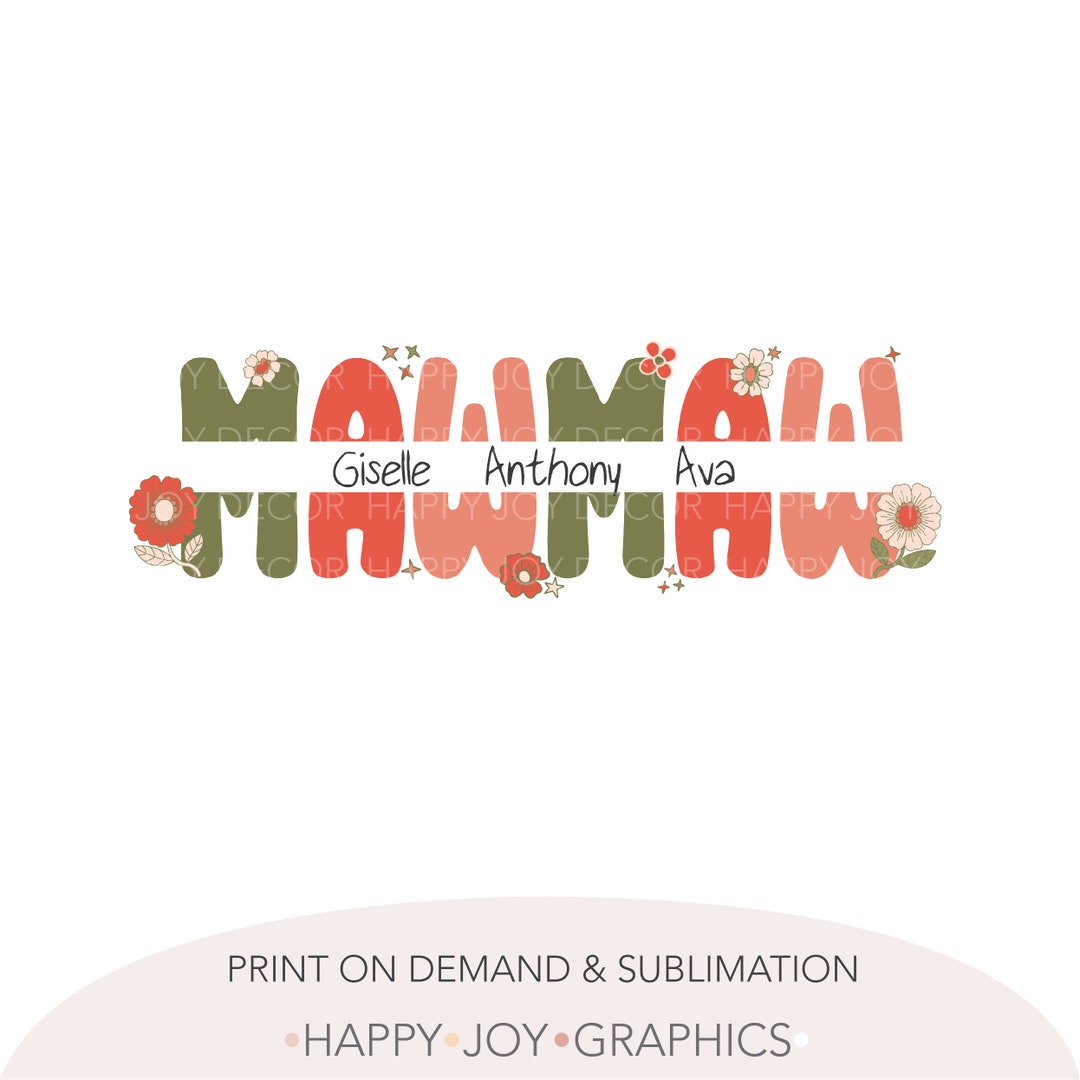 Customize Mawmaw Png Sublimation, Mawmaw Shirt, Mawmaw Tumbler, Split ...