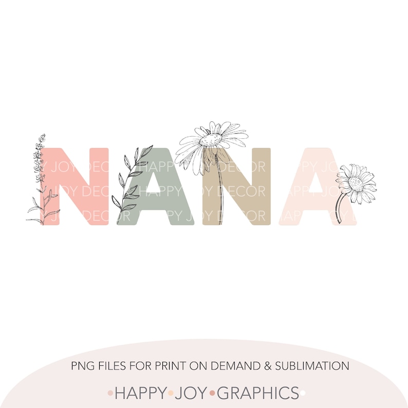Nana Sublimation Png Floral Nana Png Nana T-shirt File Nana - Etsy