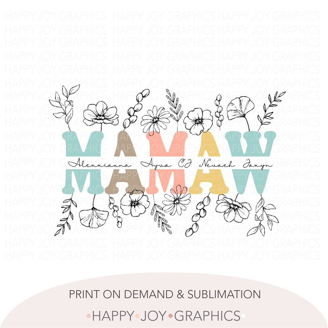 Customizable Mamaw Png Mamaw Shirt Mamaw Sweater Split Name File ...