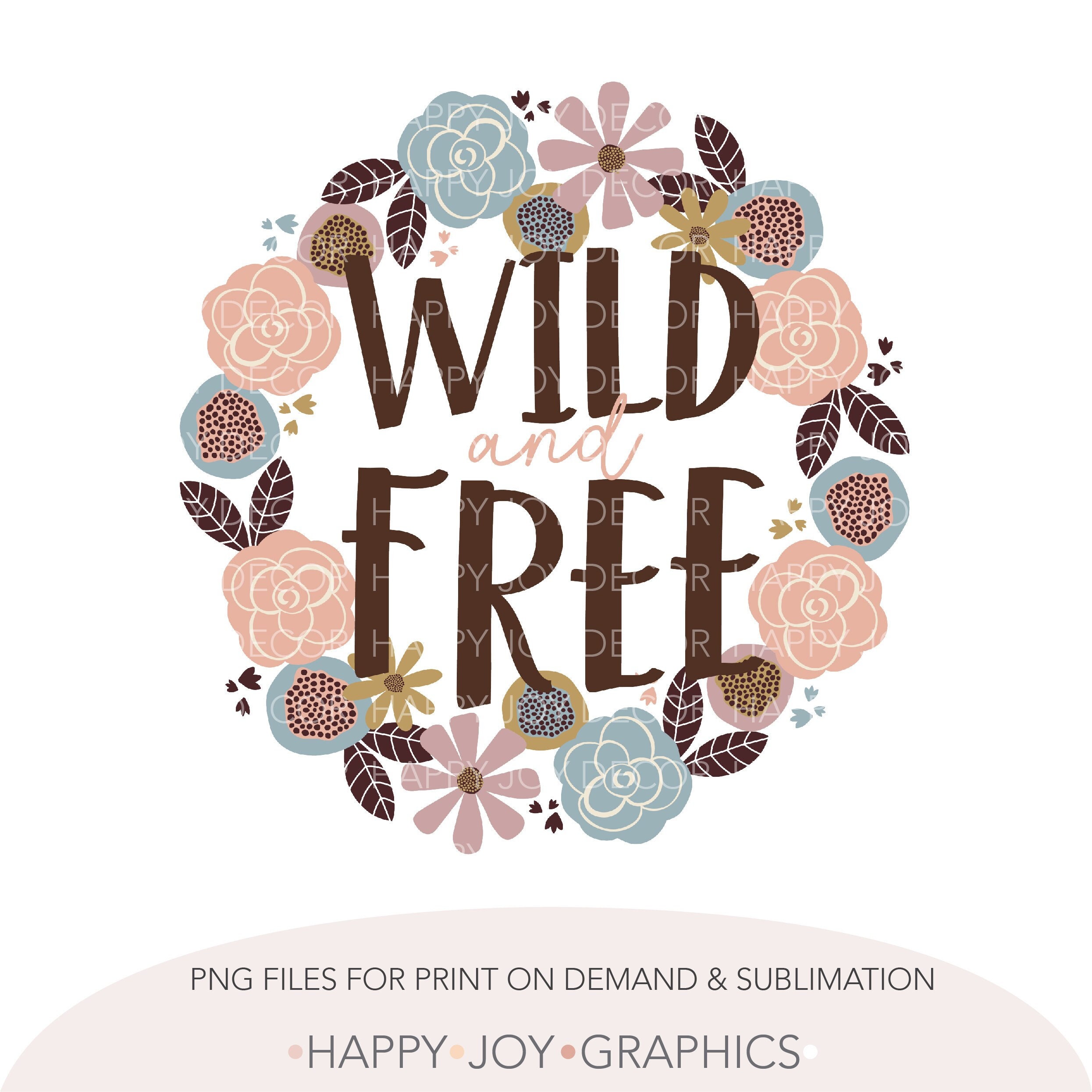 Wild and Free Boho Style Png Boho Wild Flower Shirt Png - Etsy