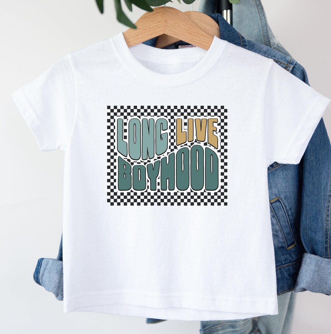 Long Live Boyhood Svg Retro Boy Svg Toddler Boy Shirt Svg Boy Hood Svg ...