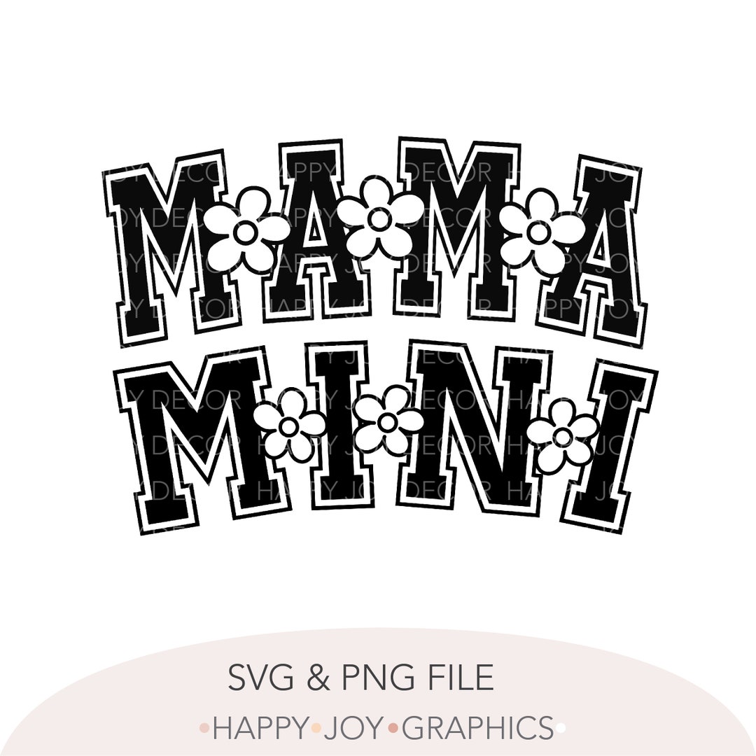 Mama and Mini Svg Mama Mini Svg Mommy and Me Svg Mama Svg Mini Svg Png ...