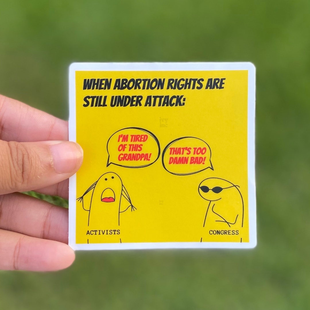 Feminist Meme Sticker, Funny Political Decal, Abortion Rights Sticker ...