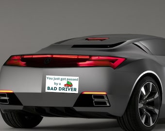 Bad Driver Bumper Stickers - Etsy