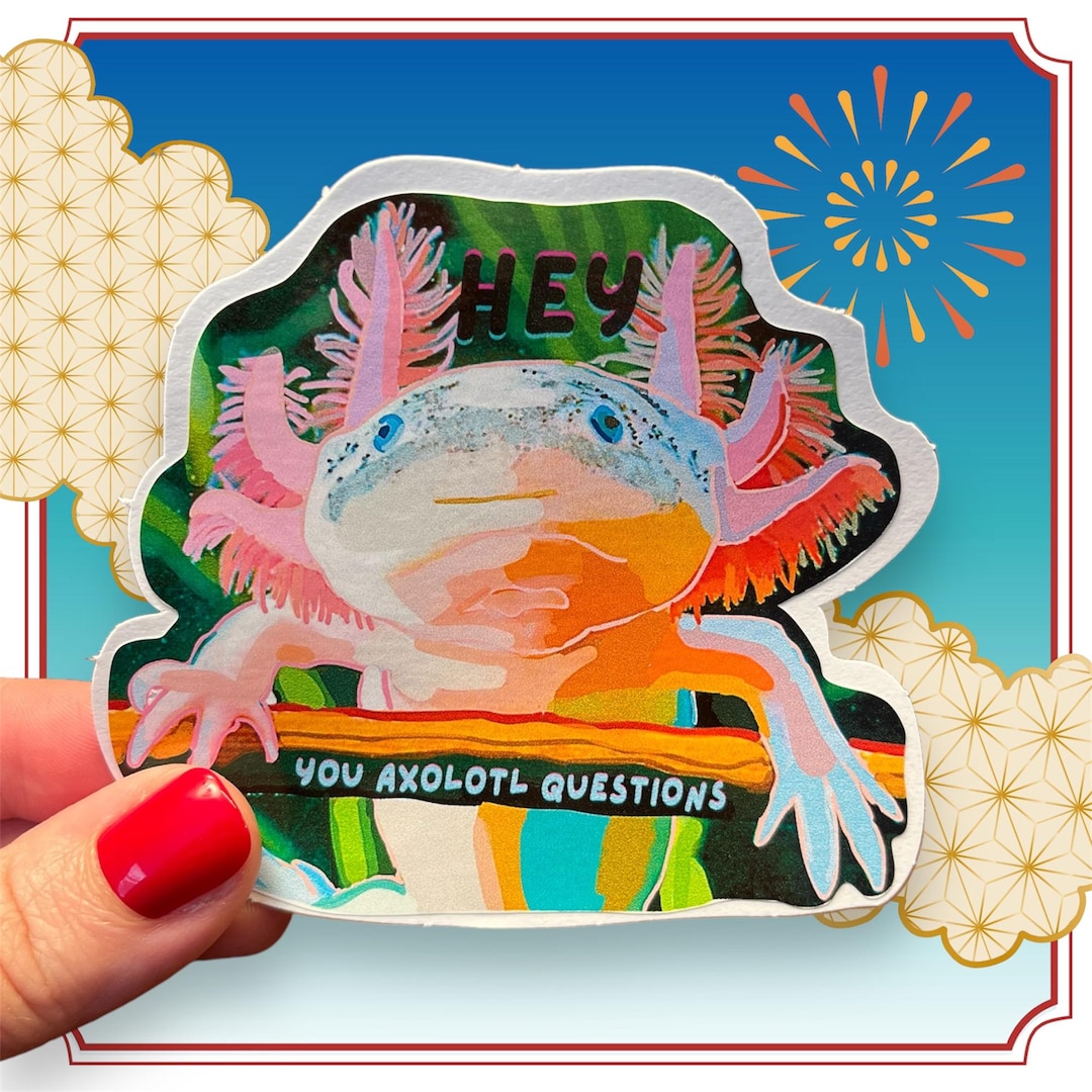 Cute Axolotl Sticker, Funny Axolotl Sticker, Axolotl Questions Vinyl ...