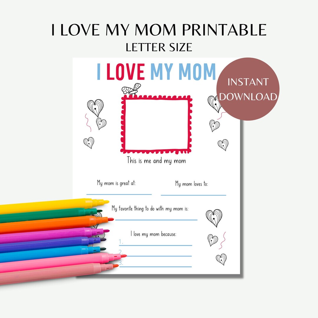 I Love Mom Printable for Kids, Fill in the Blank Mother's Day Gift ...