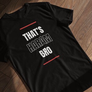 Funny Muslim Tshirt Thats Haram Bro Muslim Hoodie Ramadan - Etsy