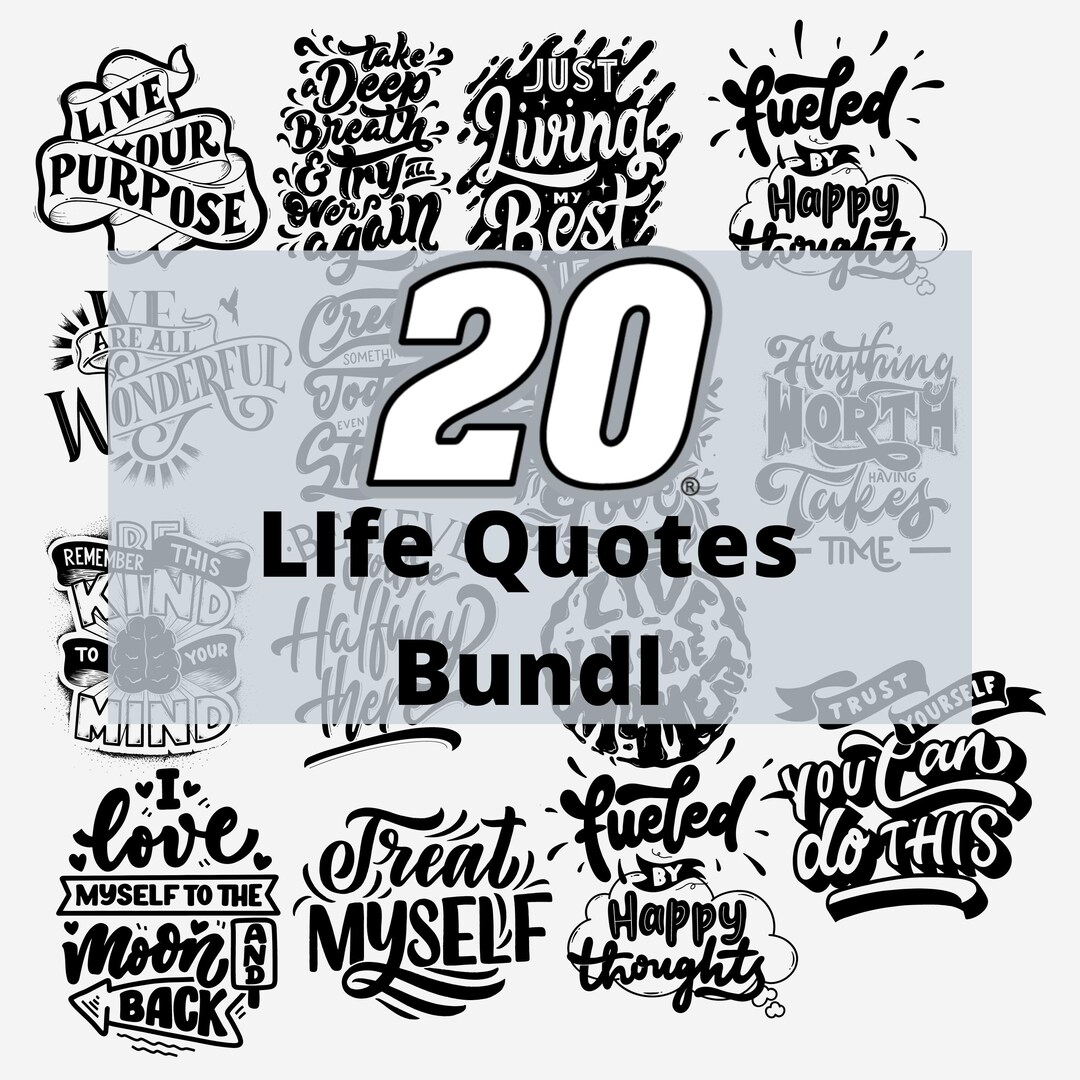 Life Quots PNG, SVG Bundle, SVG Quotes Bundle Set, Png Quotes Bundle ...