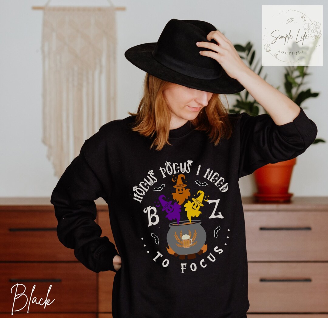 Hocus Pocus I Need Booz to Focus | Hocus Pocus Sweatshirt | Funny ...