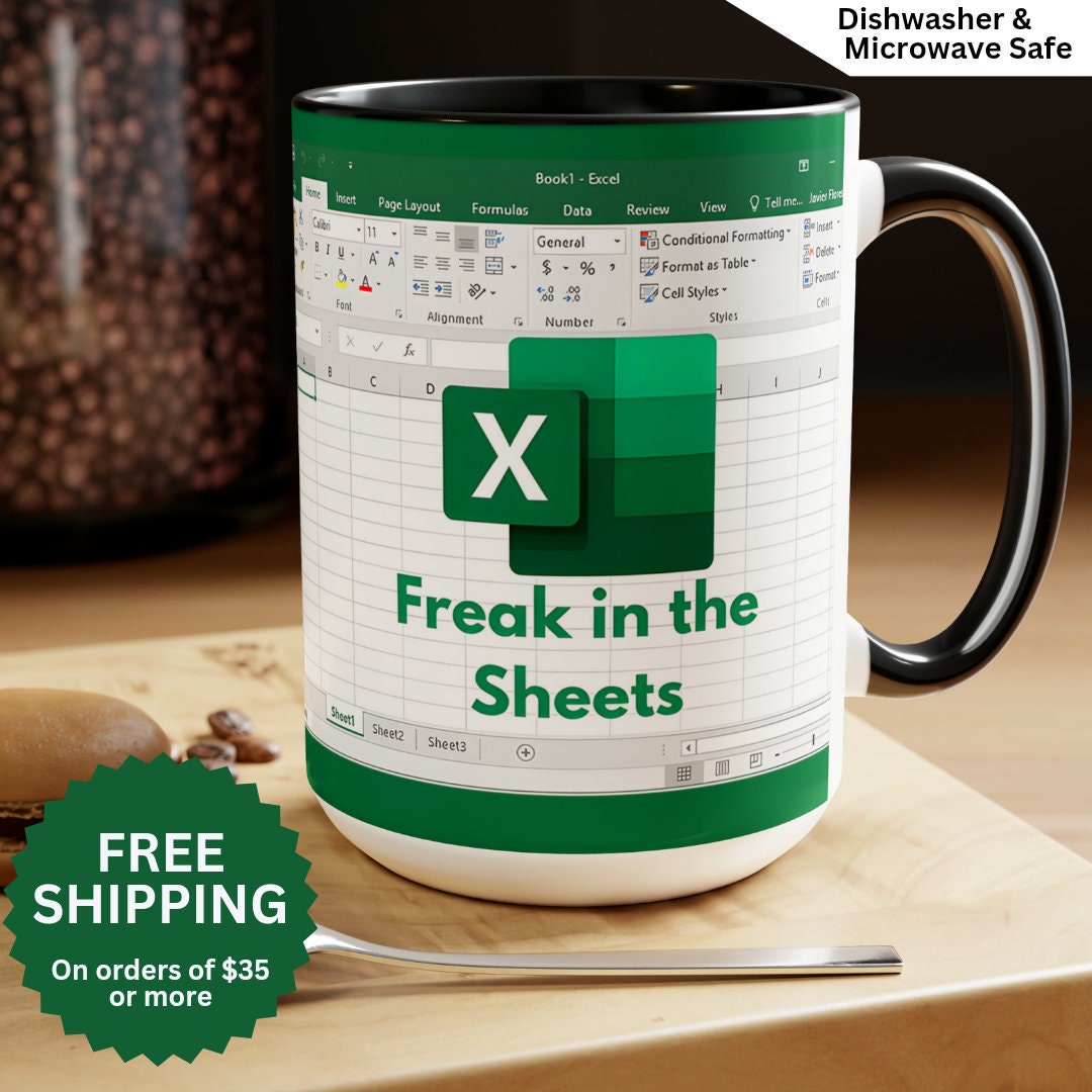Freak in the Sheets 15 Oz Mug, Excel Coffee Mug, Spreadsheet Mug, Funny ...
