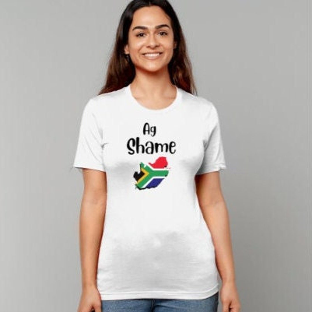 South African Phrase Ag Shame, Unisex Crew Neck T-shirt, Saffa Gift ...