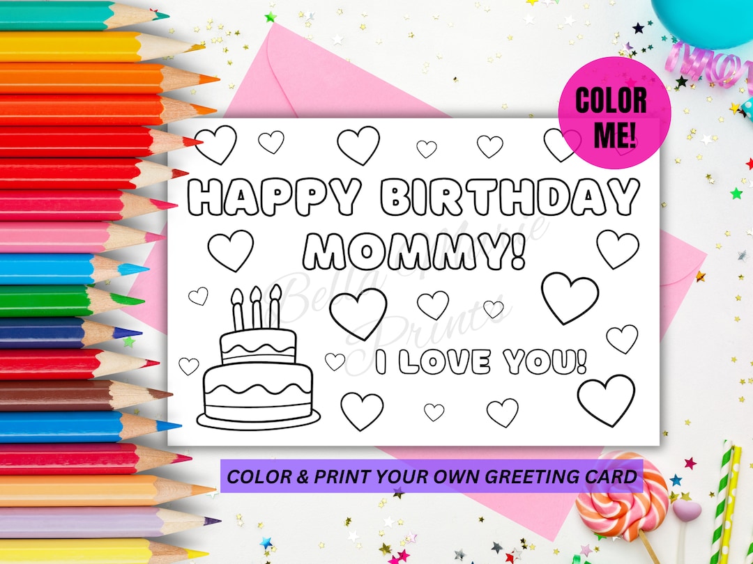 Printable Mom Birthday Coloring Card, Mom Card From Kids, Mommy ...
