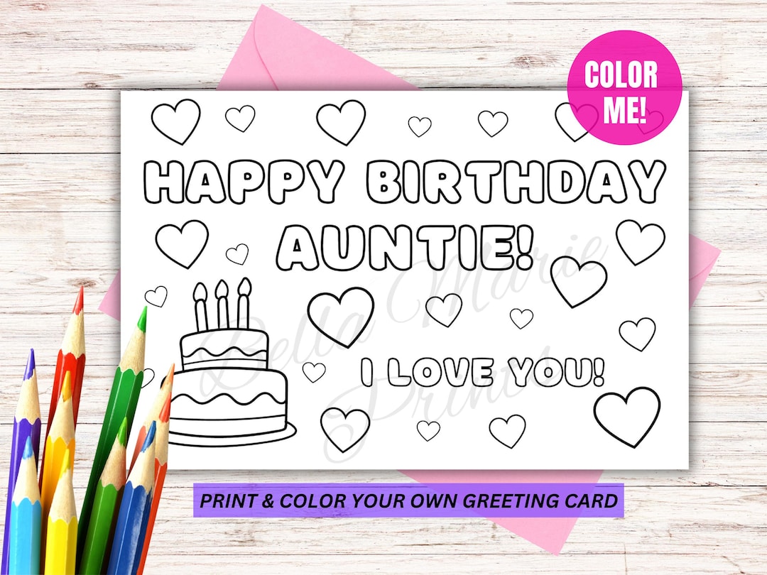 Printable Auntie Birthday Coloring Card, Auntie Card From Niece/nephew ...