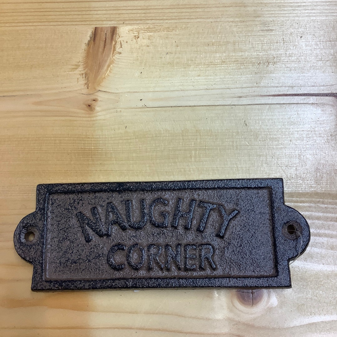 Cast Iron NAUGHTY CORNER Plaque Sign - Etsy UK
