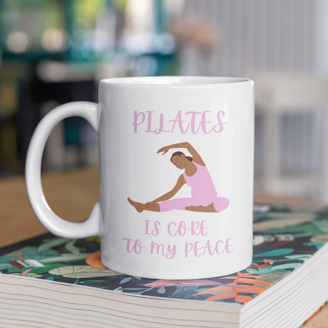 Cute Pilates Mug, Pilates Gifts, Yoga Gifts, Self Care Gift ...