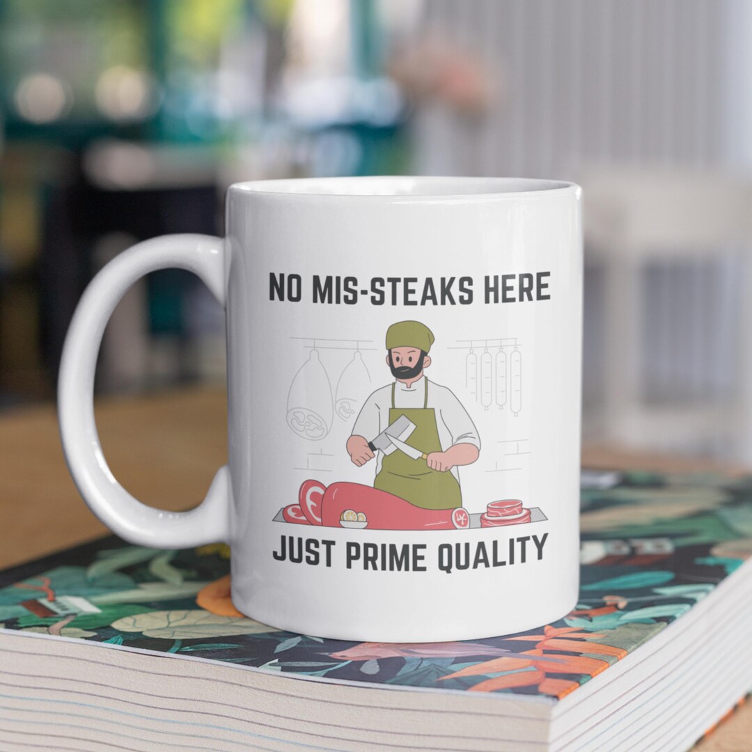 Funny Butcher Mug, Steak Gifts, Chef Gifts, Farm Mug, Meat Lovers Gift ...