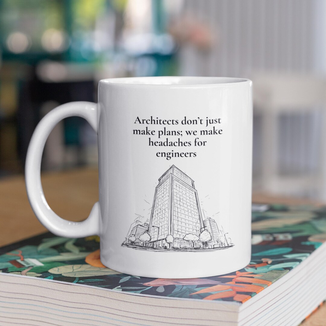 Funny Architect Mug, Architecture Mug, Building Design Mug, Architect ...
