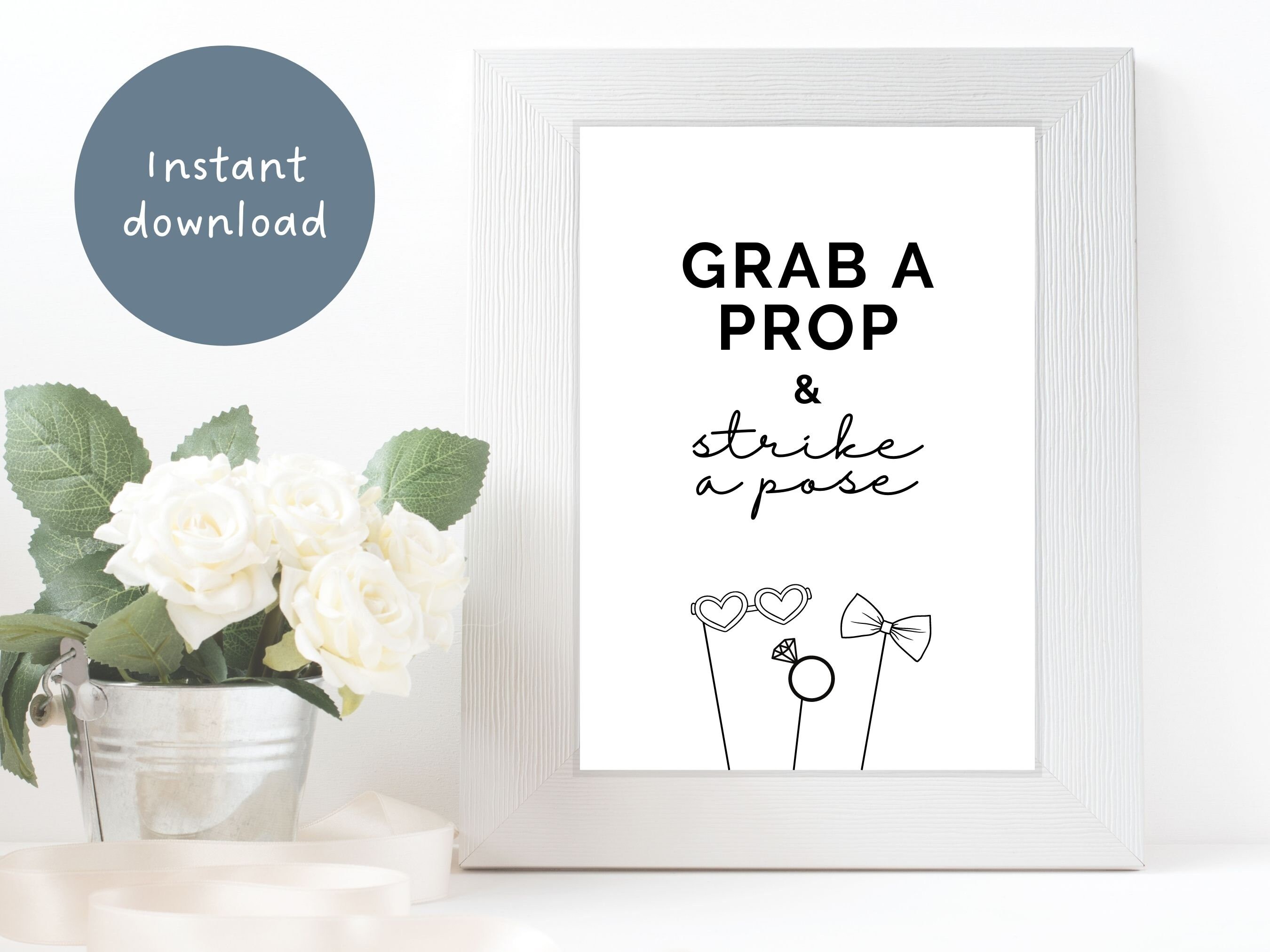 Grab a Prop & Strike a Pose Sign, Instant Download, Wedding Day Photo ...