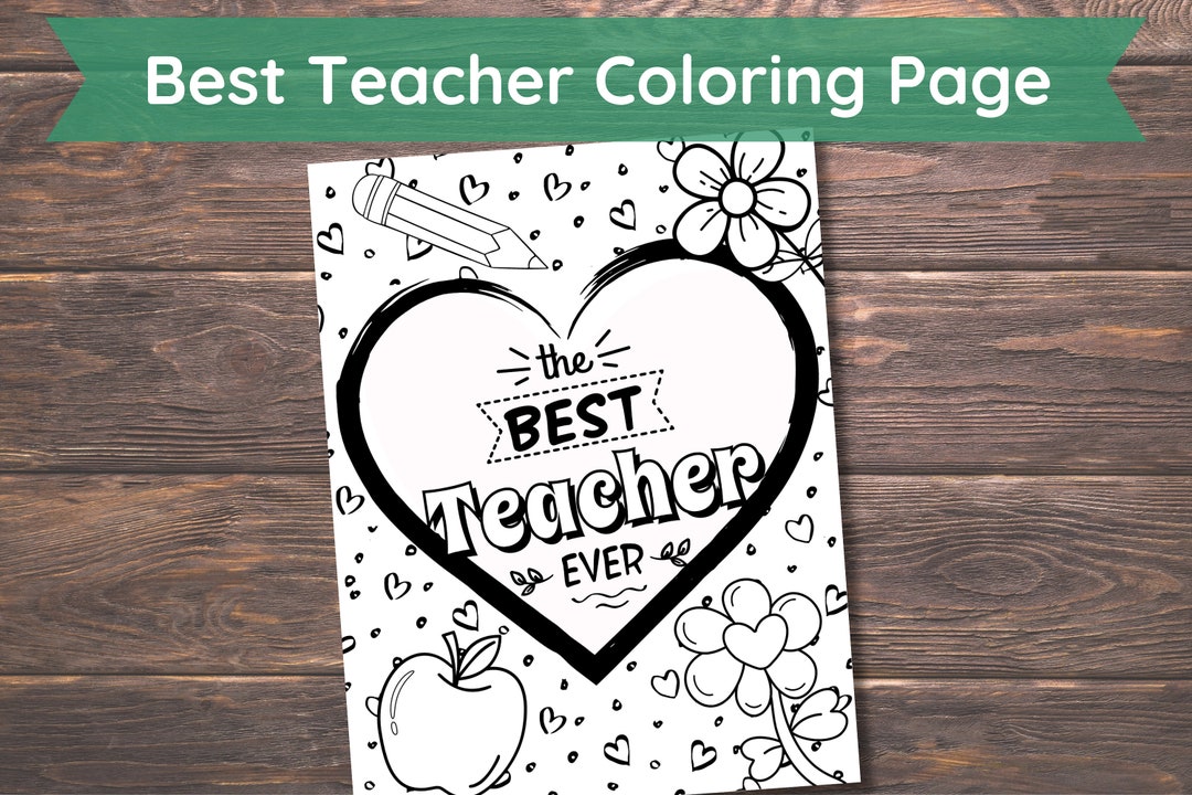 Best Teacher Coloring Page Teacher Appreciation Printable 8.5x11" - Etsy