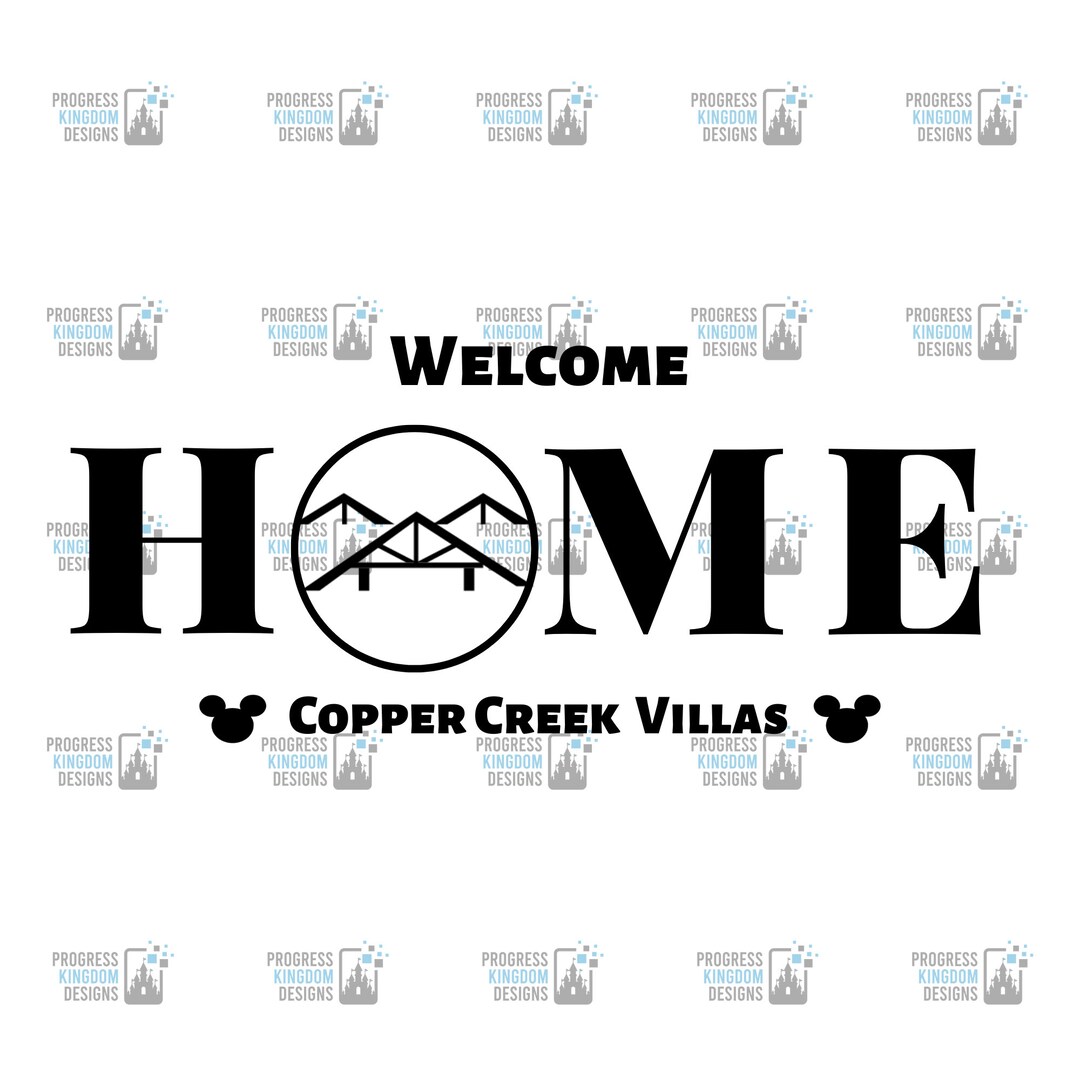 DVC Welcome Home Decal for Copper Creek Villas,svg File for Cricut - Etsy