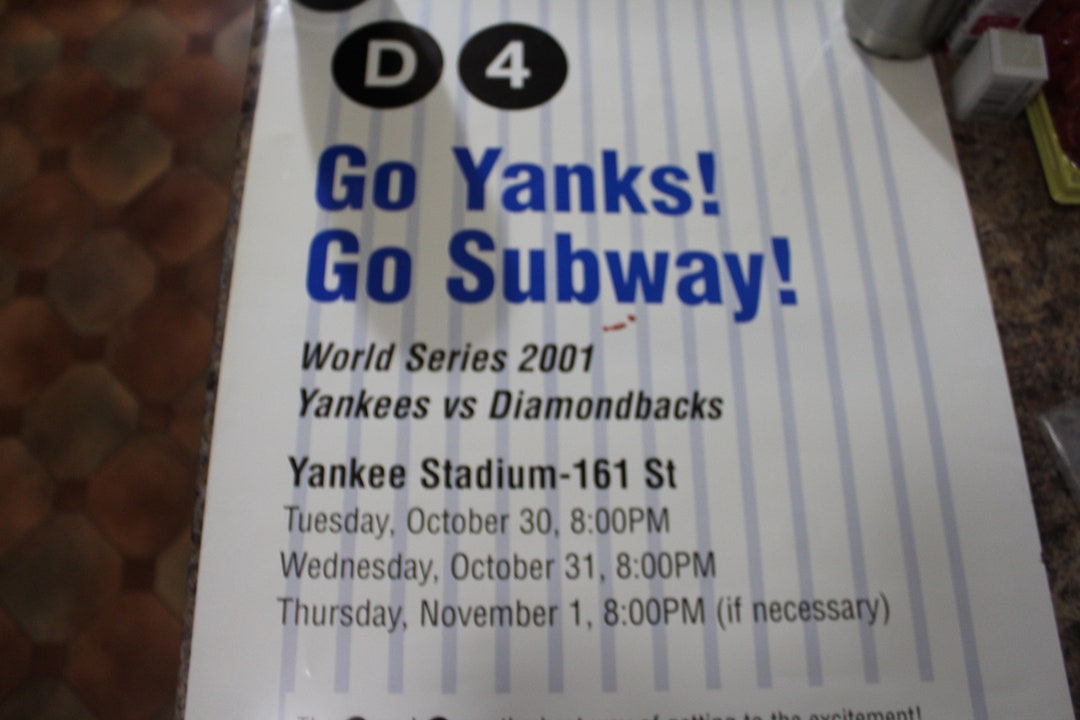 D 4 Go Yankees Go Subway World Series 2001 Yankees Vs Diamondbacks ...