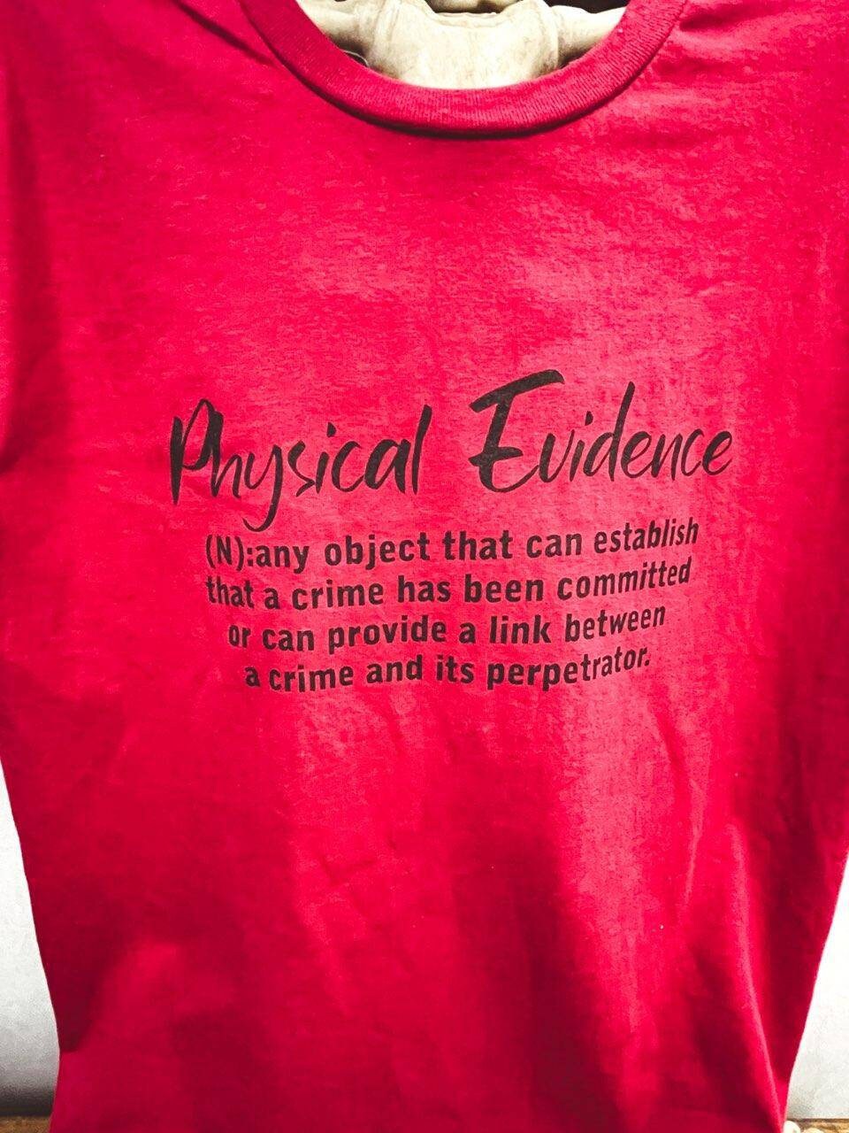 Physical Evidence T-shirt - Etsy