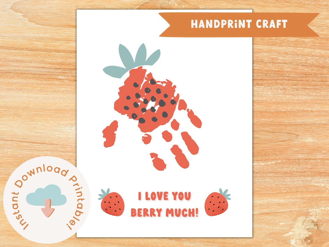 I Love You Berry Much Kids Handprint Printable, Footprint Art Craft ...