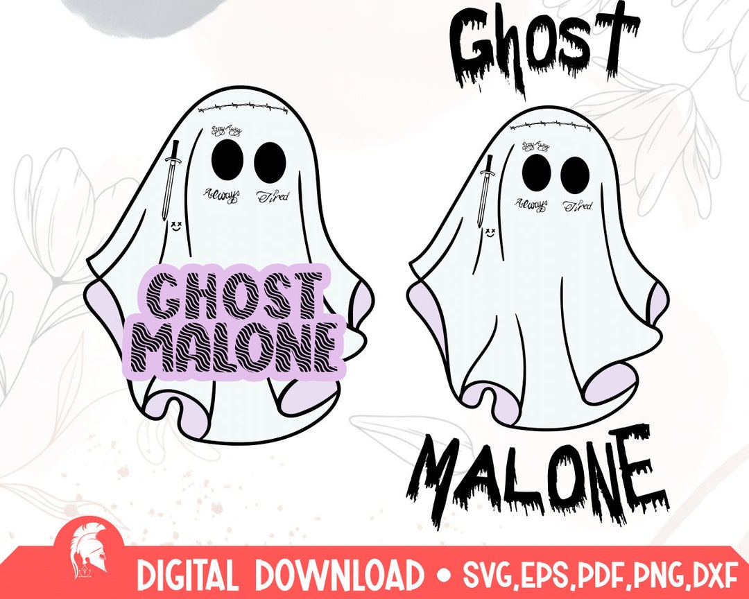 Ghost Malone Svg, Funny Ghost Instant Download, Sublimation Graphics ...