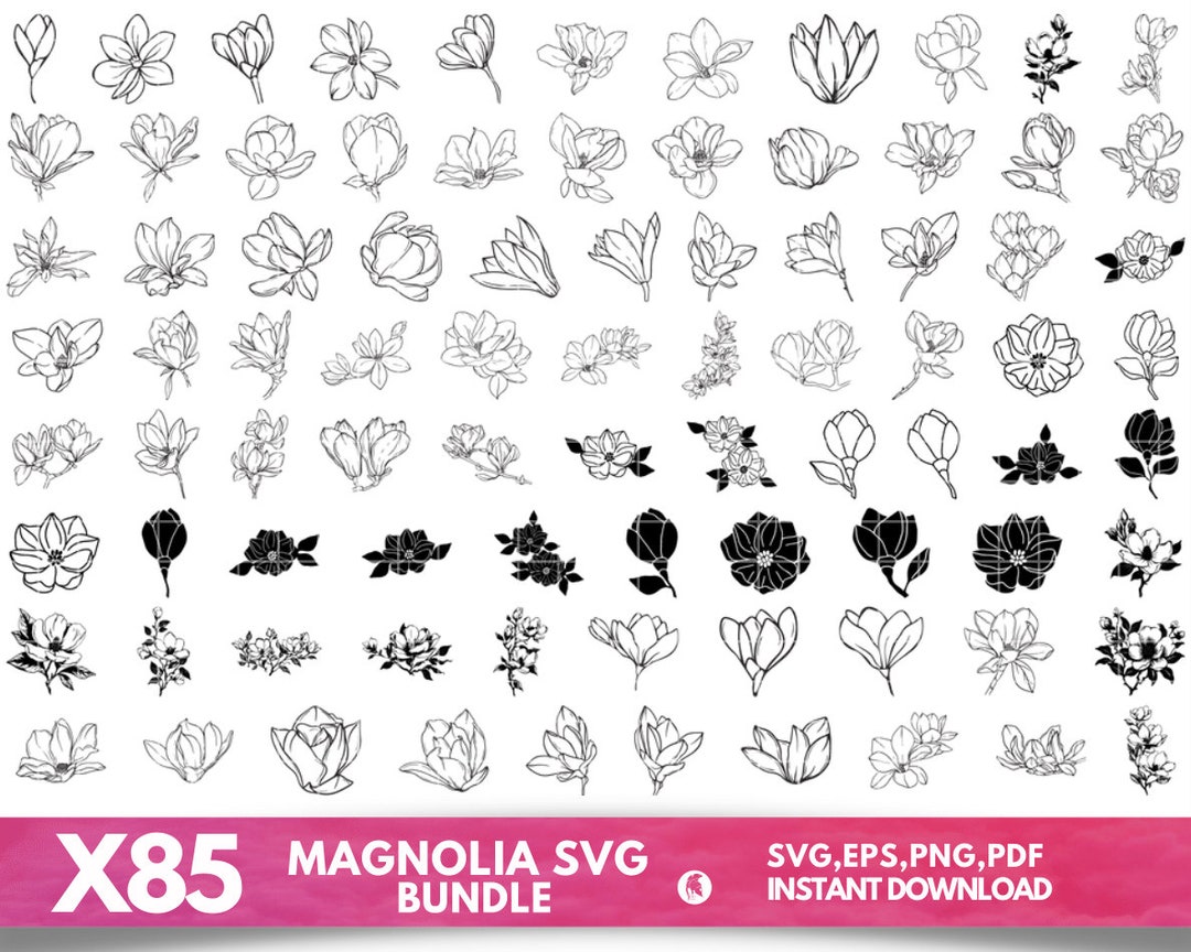 85 Magnolia SVG Bundle, Magnolia Dxf, Magnolia Png, Magnolia Eps ...