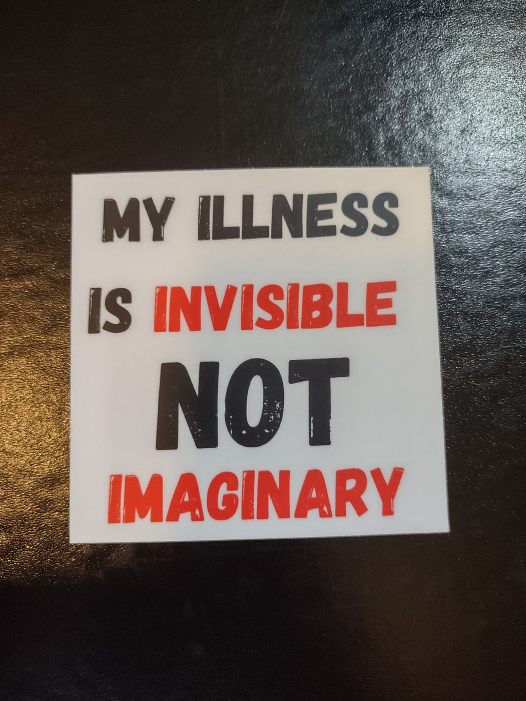 My Illness is Invisible Not Imaginary Sticker | Invisible Illness ...