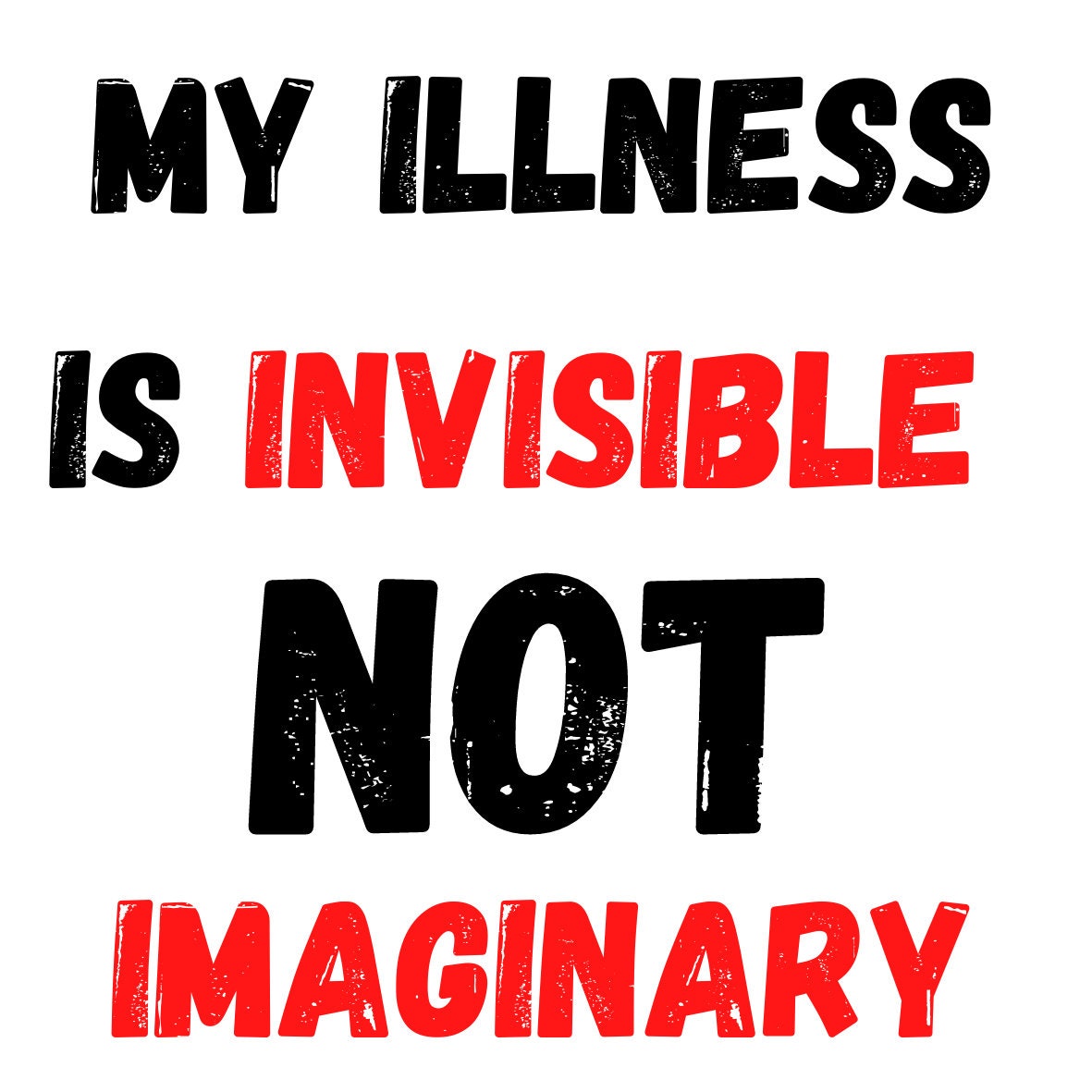 My Illness is Invisible Not Imaginary Sticker Invisible Illness Sticker ...