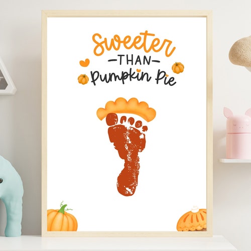 Sweeter Than Pumpkin Pie Footprint Art Craft Thanksgiving - Etsy