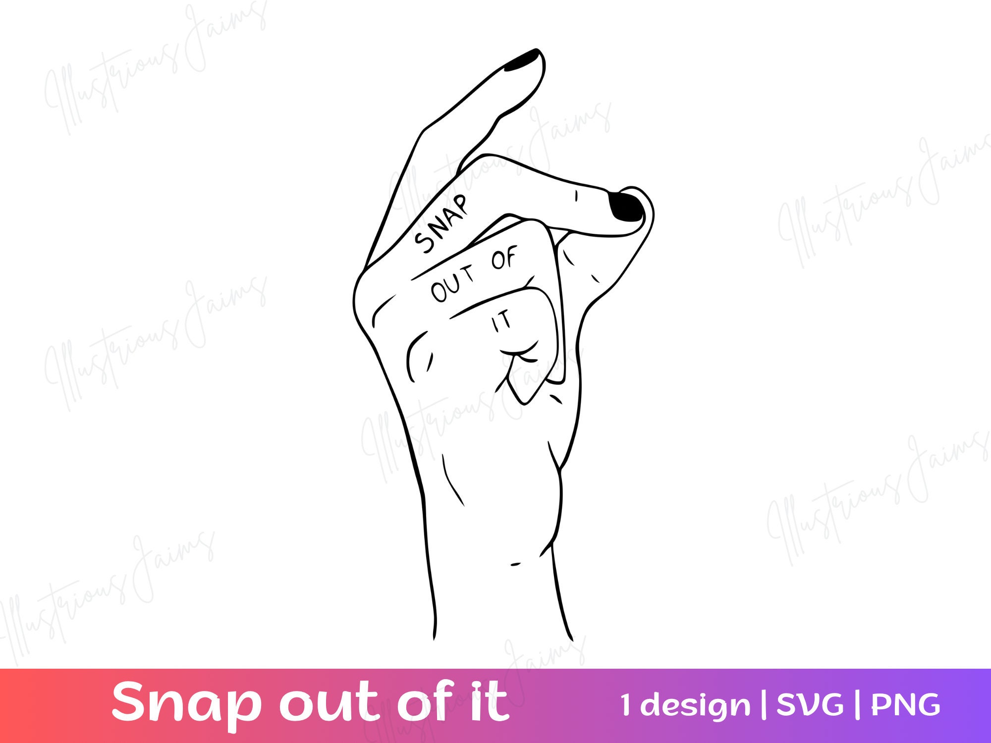 Snap Out of It Svg, Hand Vector Svg, Snap Hand Svg, Png, Instant ...