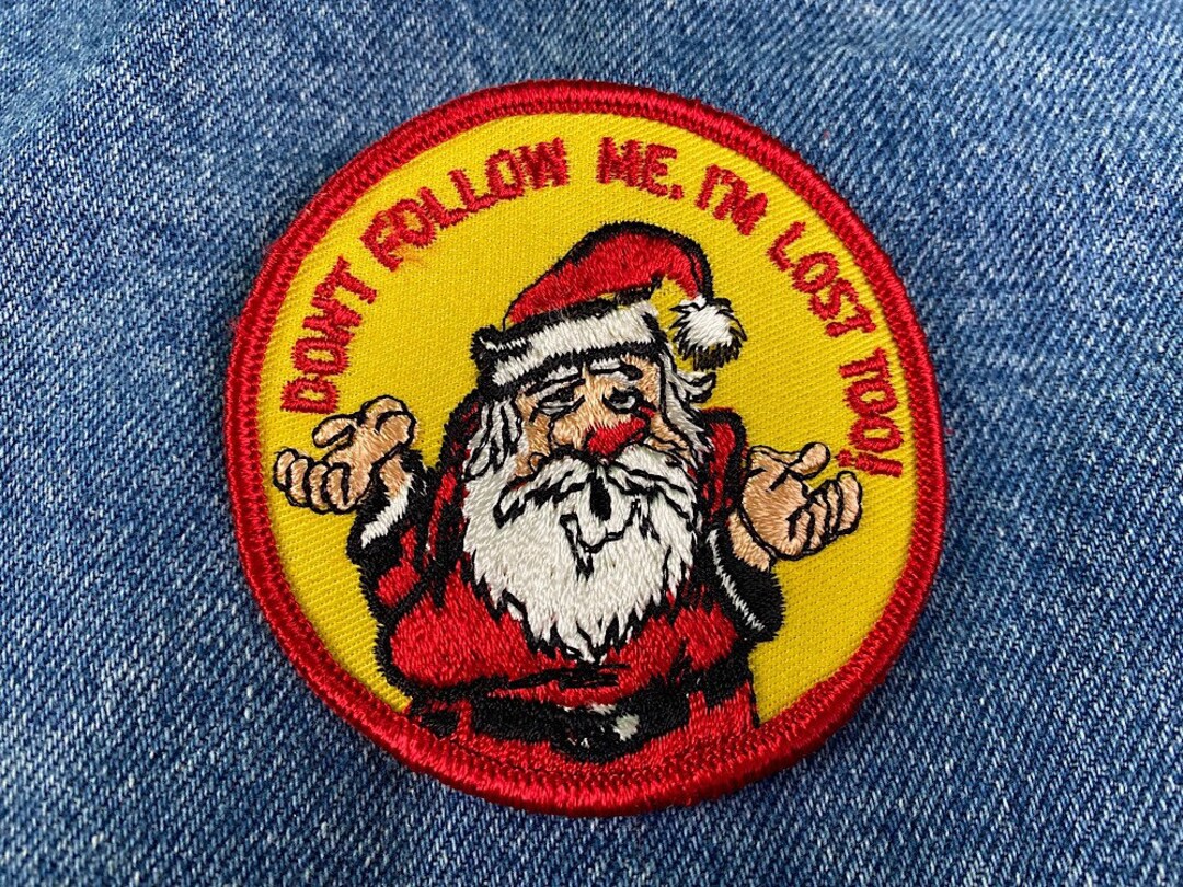 Vintage “don’t Follow Me, I’m Lost Too!” Embroidered Cloth Patch - Etsy