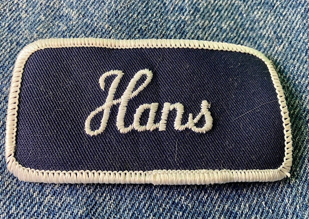 Vintage “hans” Name Tag Embroidered Cloth Patch - Etsy
