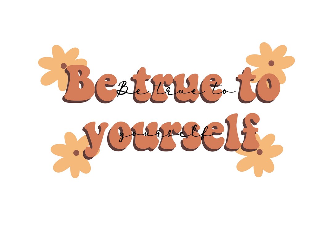 Be True to Yourself Flower Sticker - Etsy