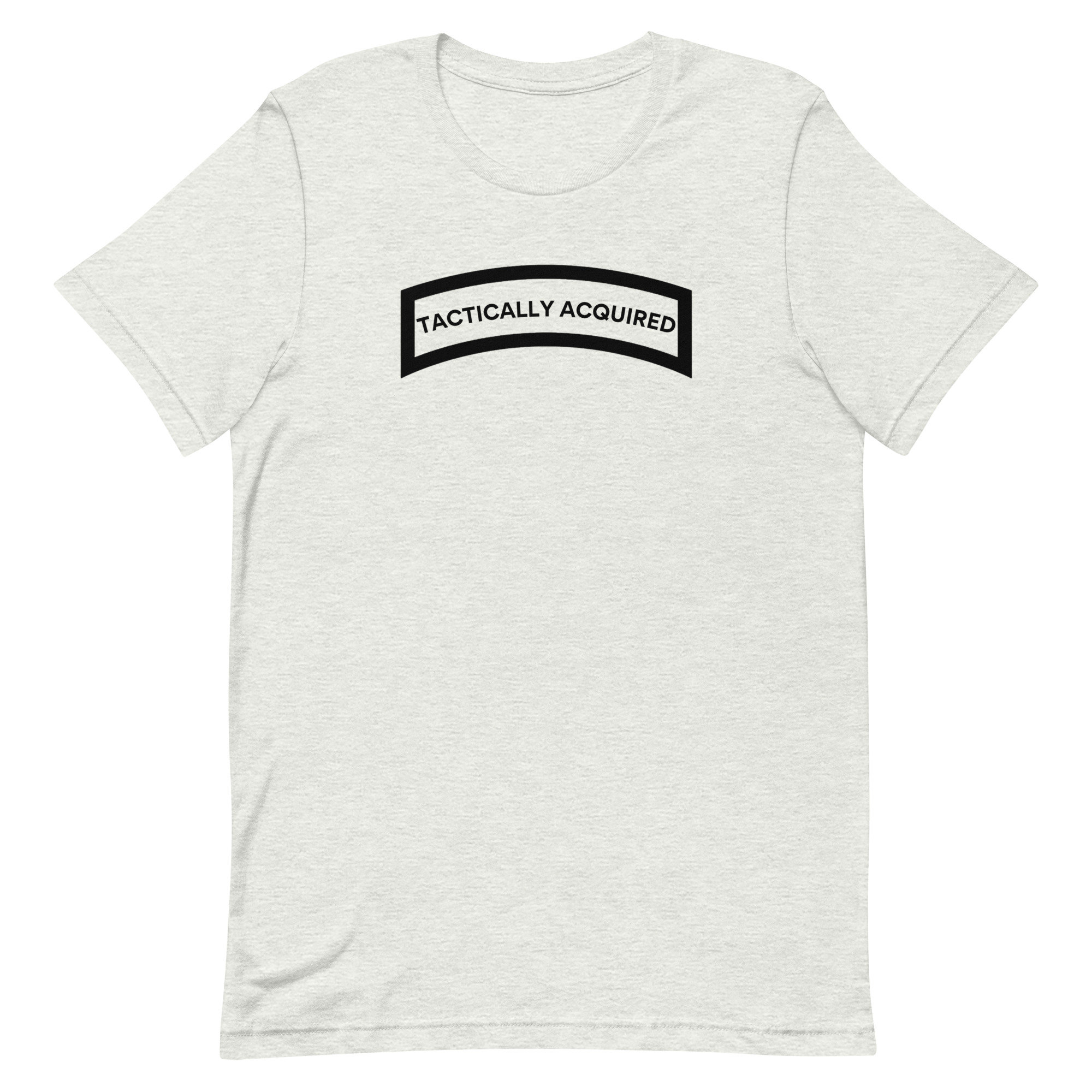 Tactically Acquired Military Humor T-shirt Funny Army Joke - Etsy